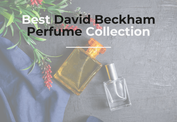 Best David Beckham Perfume Collection | V Perfumes Blog